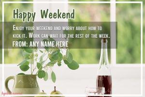 Have A Fun And Relaxing Weekend Card With Name Edit