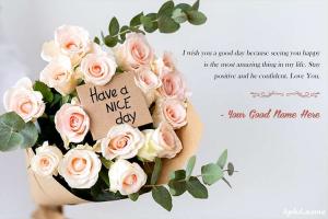 Flower Have a Nice Day Greeting Cards