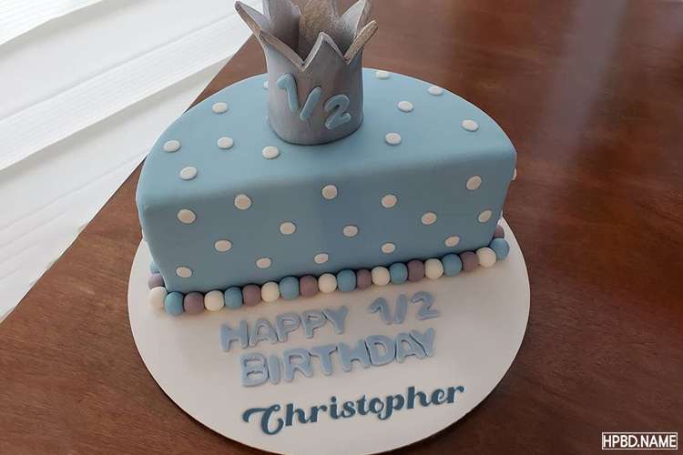 6 Month Birthday Cake With Name Edit 6 Month Birthday Cake With Name Edit